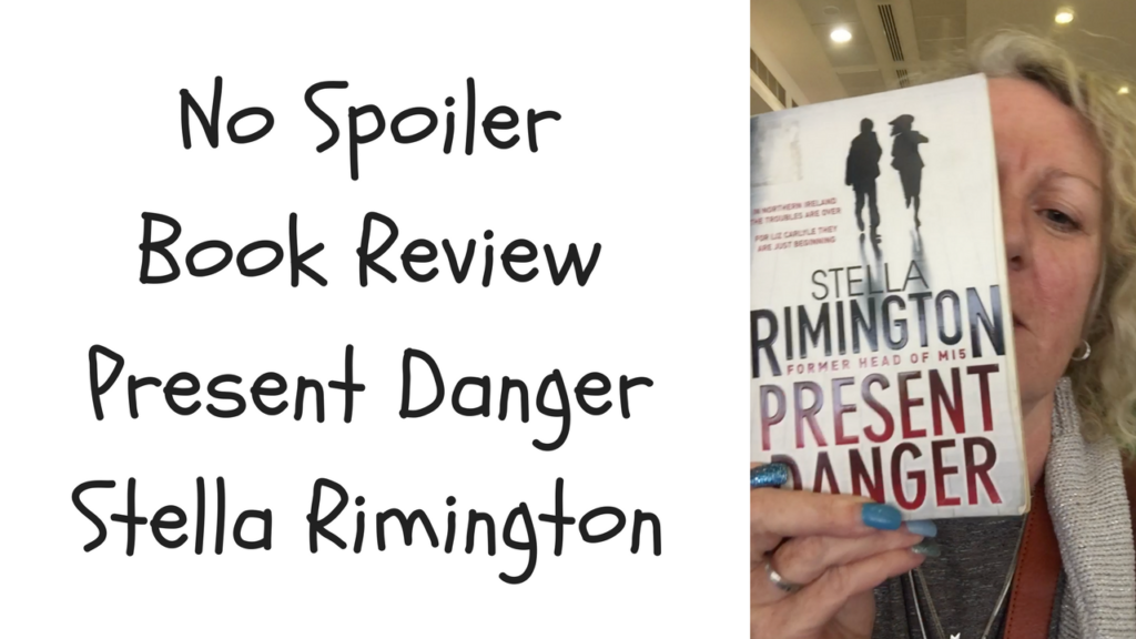 Present Danger, Stella Rimington – No Spoiler Book Review - Christie Adams