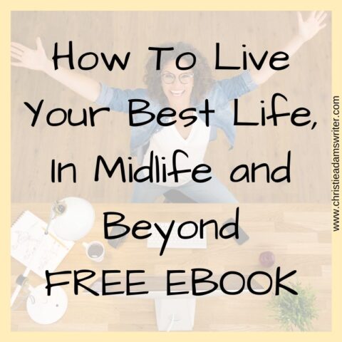 How To Live Your Best Life, In Midlife and Beyond – FREE EBOOK ...